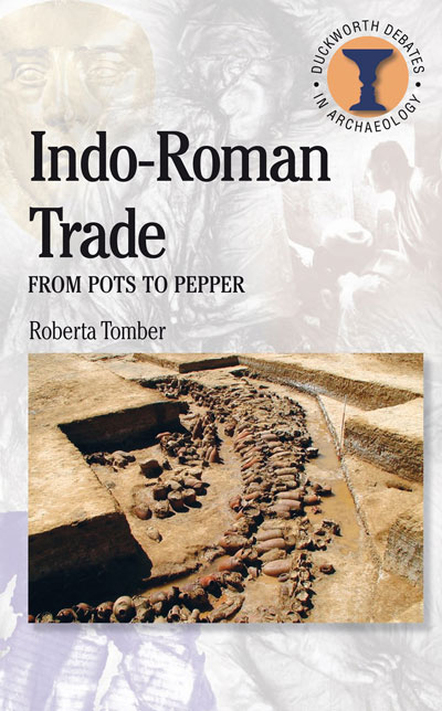 Indo-Roman Trade: from pots to pepper - World Archaeology