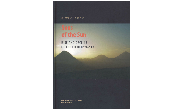 Sons of the Sun: rise and decline of the Fifth Dynasty by Miroslav ...