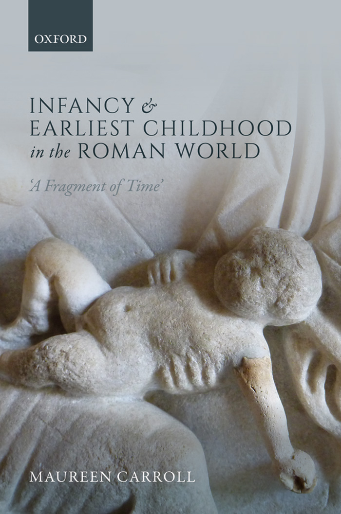 Review: Infancy and Earliest Childhood in the Roman World - World ...